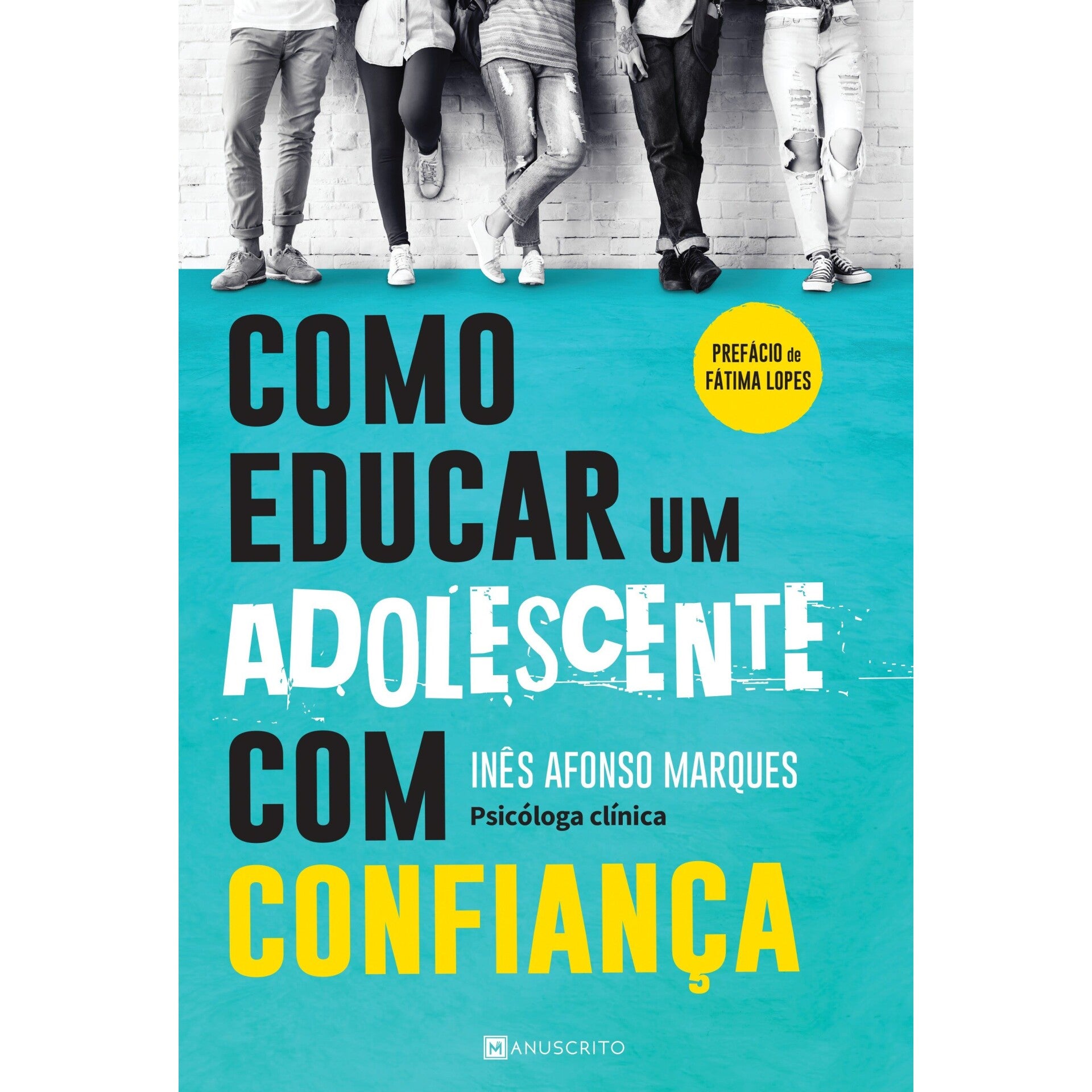 Como Educar Um Adolescente Com Confiança de Inês Afonso Marques