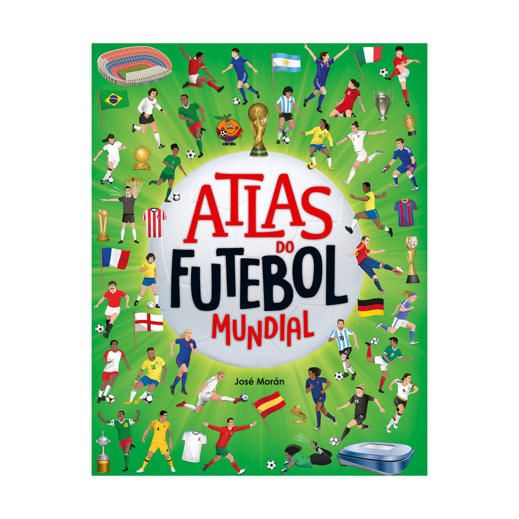 Atlas Do Futebol Mundial de José Moran